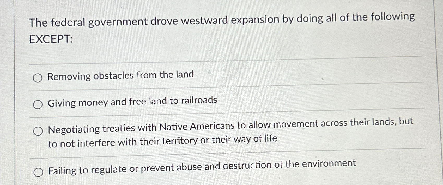 Solved The federal government drove westward expansion by | Chegg.com