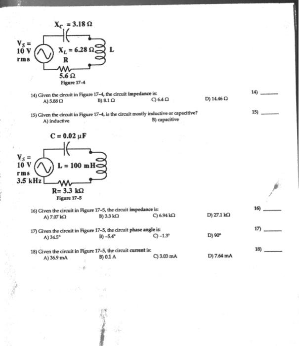 Solved 14) Given the drcuit in Figure 17-4, the circuit | Chegg.com