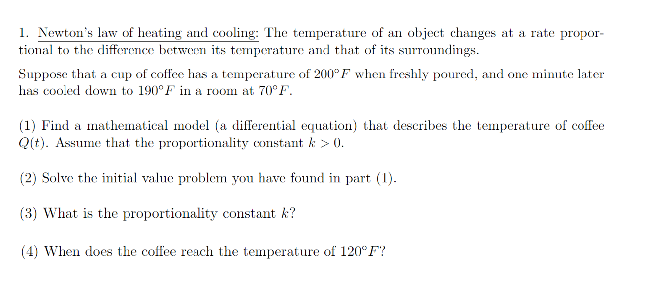 Solved Newton's law of heating and cooling: The temperature | Chegg.com