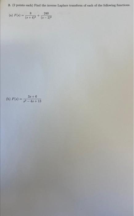 Solved 1. (1 point each) Find the Laplace transform for each | Chegg.com