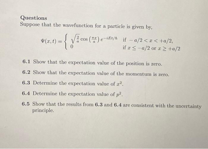 Solved Questions Suppose that the wavefunction for a | Chegg.com