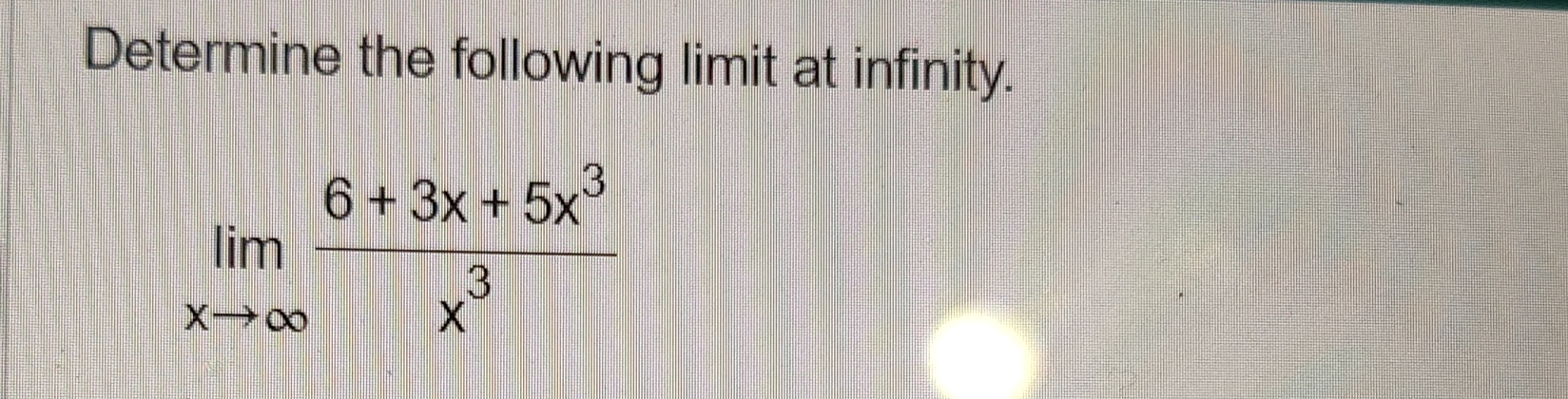 Solved Determine the following limit at | Chegg.com