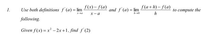 Solved 2. Find f′(2) f(x)=x−12Use both definitions | Chegg.com