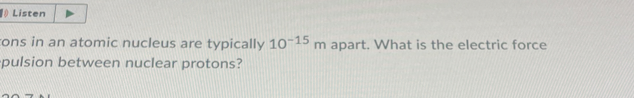 Solved ons in an atomic nucleus are typically 10-15m ﻿apart. | Chegg.com