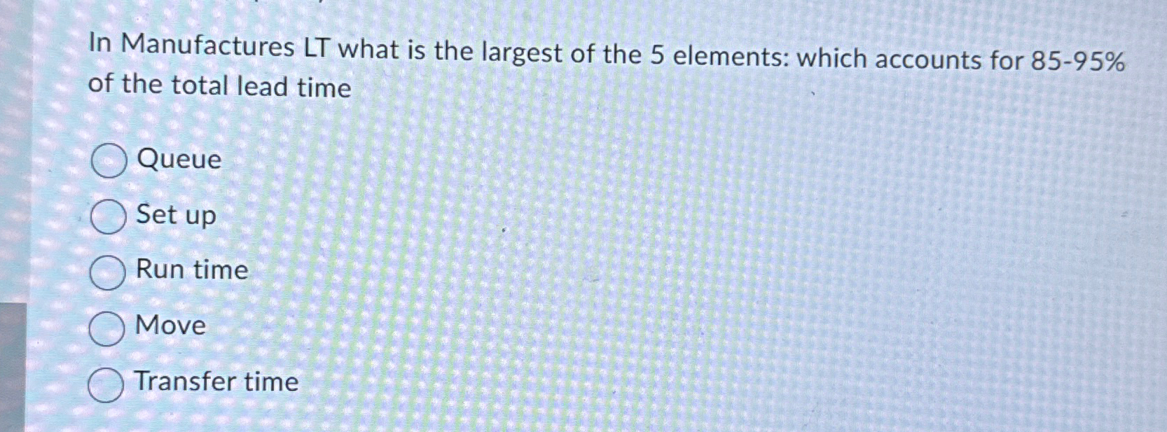 Solved In Manufactures LT what is the largest of the 5 | Chegg.com