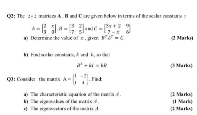 Solved Q2: The 2x2 matrices A, B and C are given below in | Chegg.com