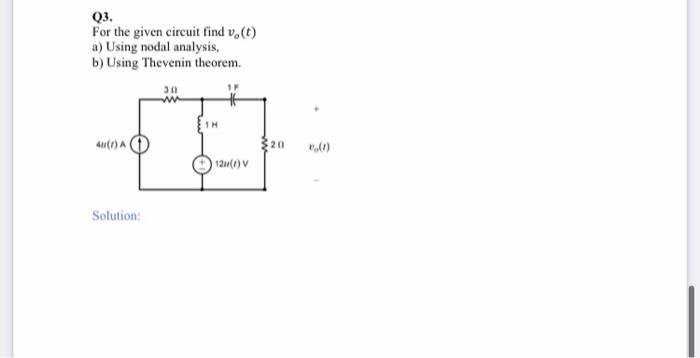 Solved Q3. For the given circuit find vo(t) a) Using nodal | Chegg.com