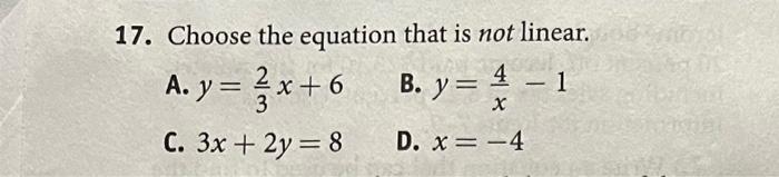 Solved 17. Choose the equation that is not linear. A. | Chegg.com