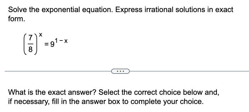 Solved Solve the exponential equation. Express irrational | Chegg.com