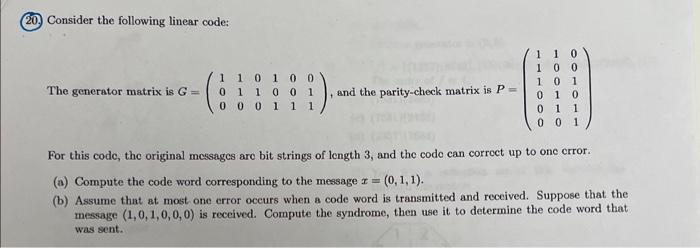 Solved 20. Consider the following linear code: The generator | Chegg.com
