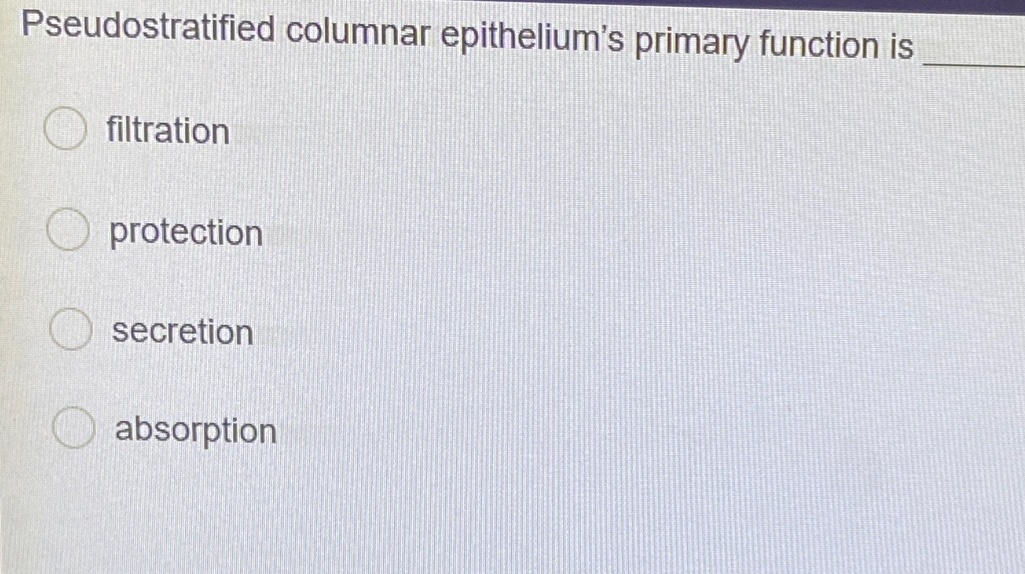 Solved Pseudostratified columnar epithelium's primary | Chegg.com