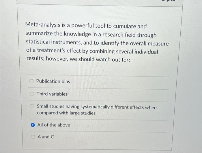 Solved Meta-analysis is a powerful tool to cumulate and | Chegg.com