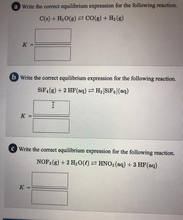 Solved a Write the correct equilibrium expression for the | Chegg.com