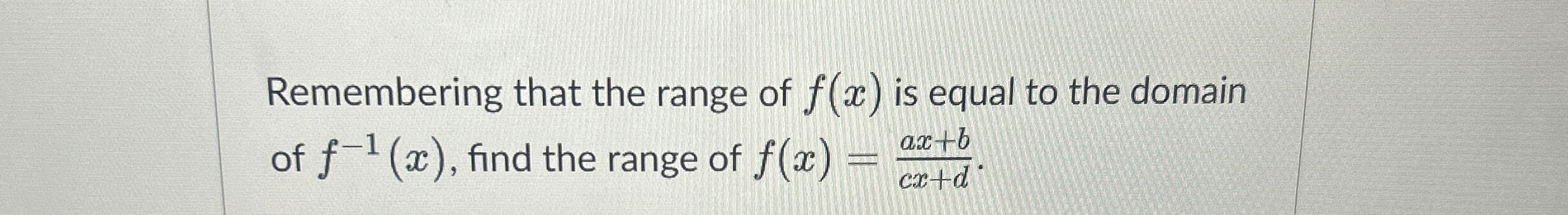 Solved Remembering that the range of f(x) ﻿is equal to the | Chegg.com