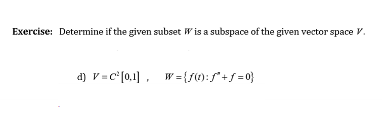 Solved Exercise: Determine if the given subset W ﻿is a | Chegg.com