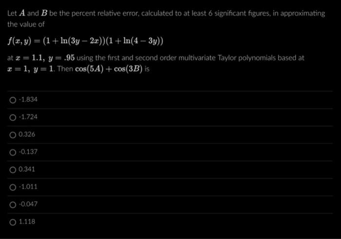 Solved Let A and B be the percent relative error, calculated | Chegg.com