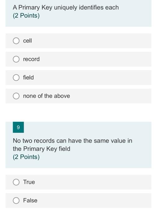 Solved A Primary key uniquely identifies each (2 Points) | Chegg.com