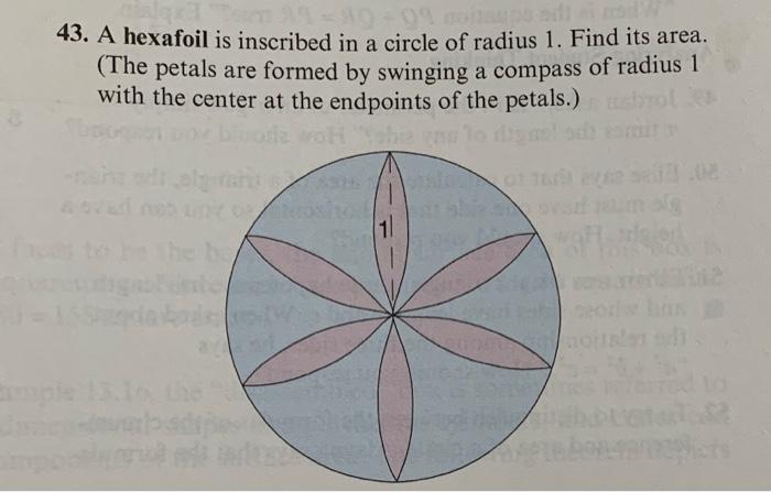 Solved 43. A hexafoil is inscribed in a circle of radius 1. | Chegg.com