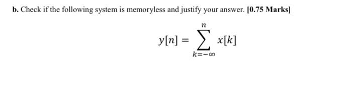 Solved a. Check if the following system is invertible or not | Chegg.com