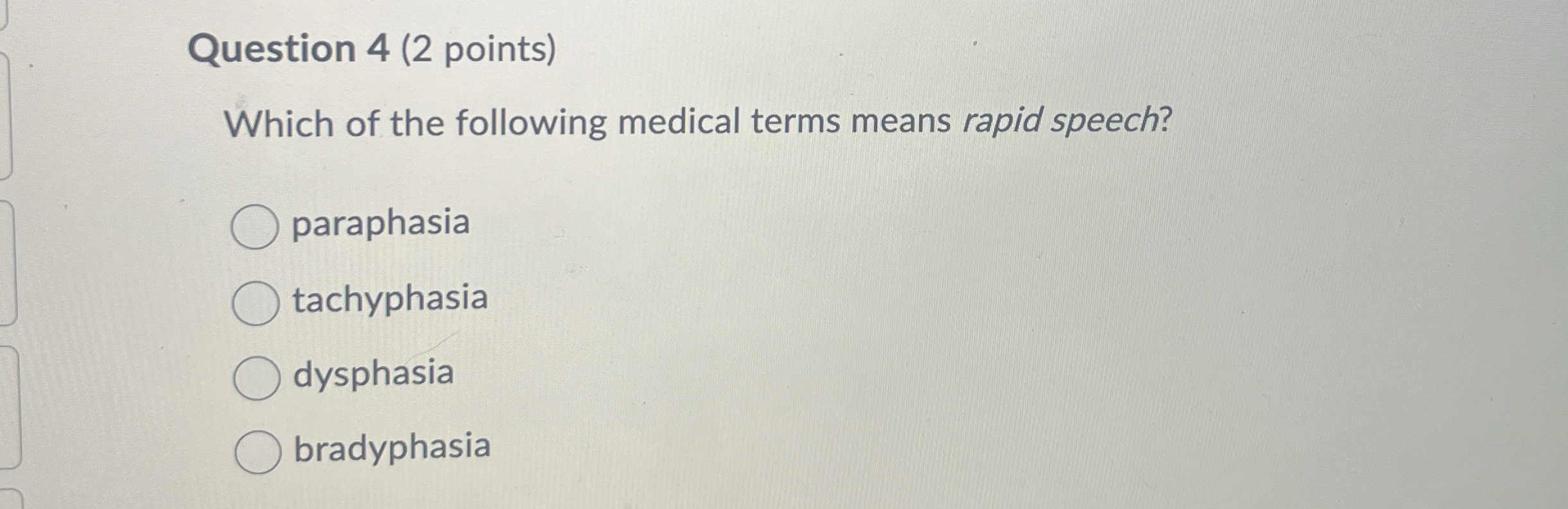 Solved Question 4 (2 ﻿points)Which of the following medical | Chegg.com