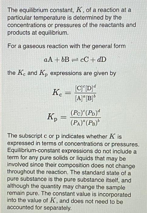Solved The equilibrium constant, K, of a reaction at a | Chegg.com