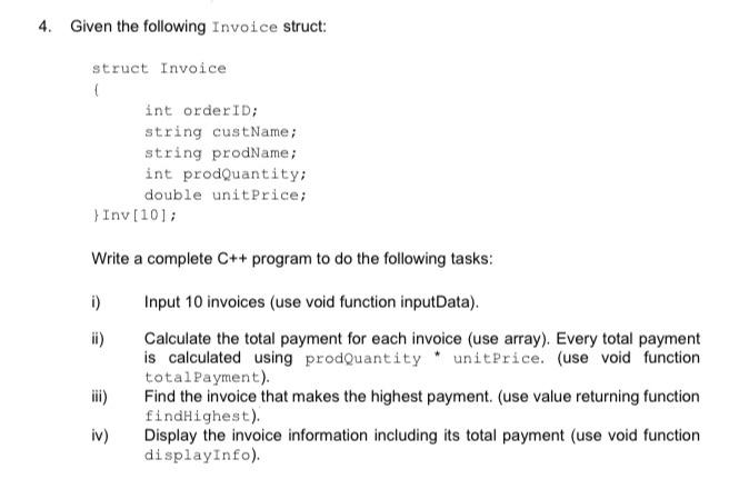 Solved 4. Given the following Invoice struct: struct Invoice | Chegg.com