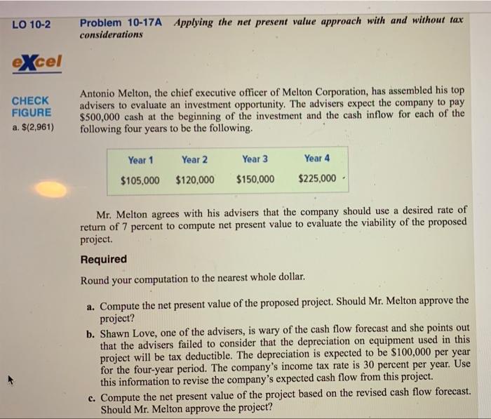 Solved LO 10-2 Problem 10-17A Applying the net present value | Chegg.com