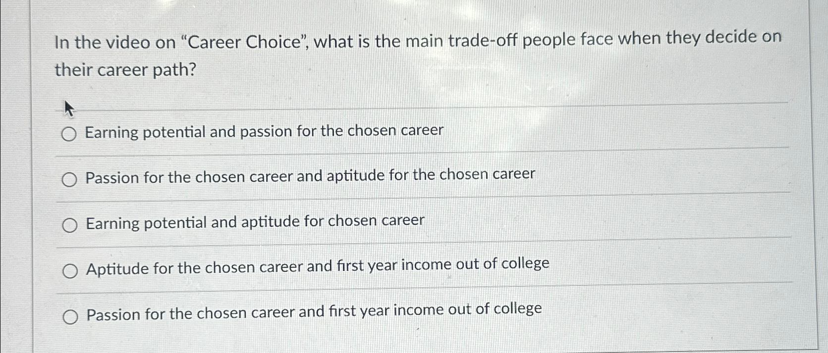 Solved In the video on "Career Choice", what is the main | Chegg.com