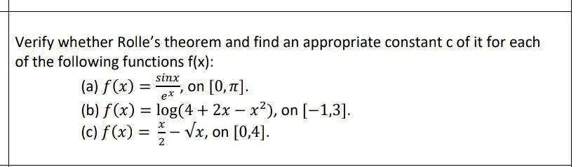 Solved = Verify whether Rolle's theorem and find an | Chegg.com