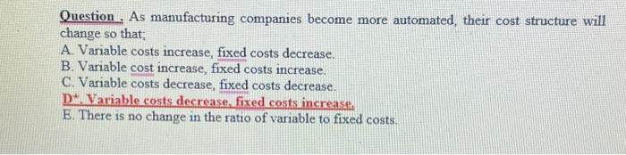 Solved Question , As manufacturing companies become more | Chegg.com