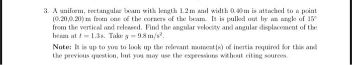 Solved 3. A uniform, rectangular beam with length 1.2 m and | Chegg.com