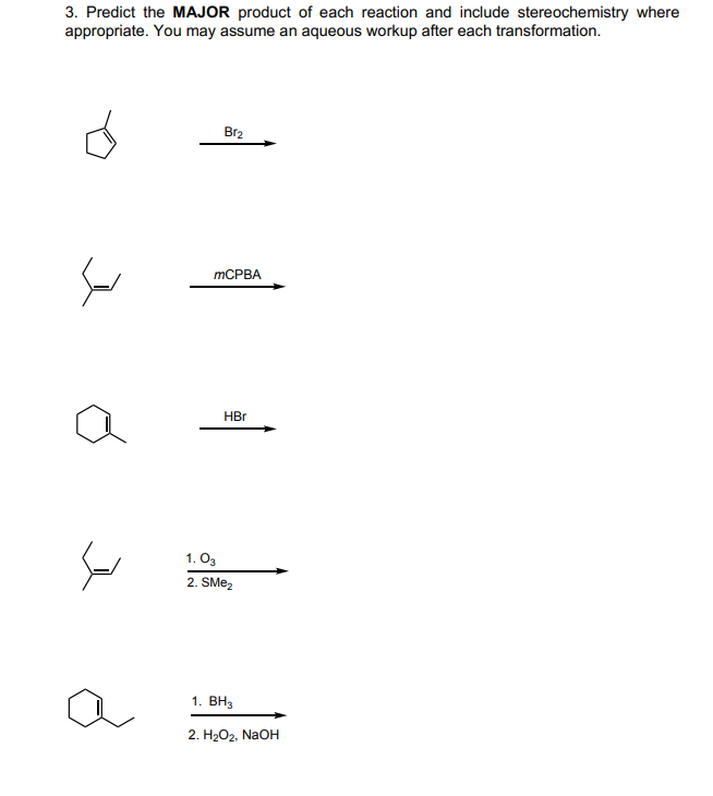 Solved 3. ﻿Predict the MAJOR product of each reaction and | Chegg.com
