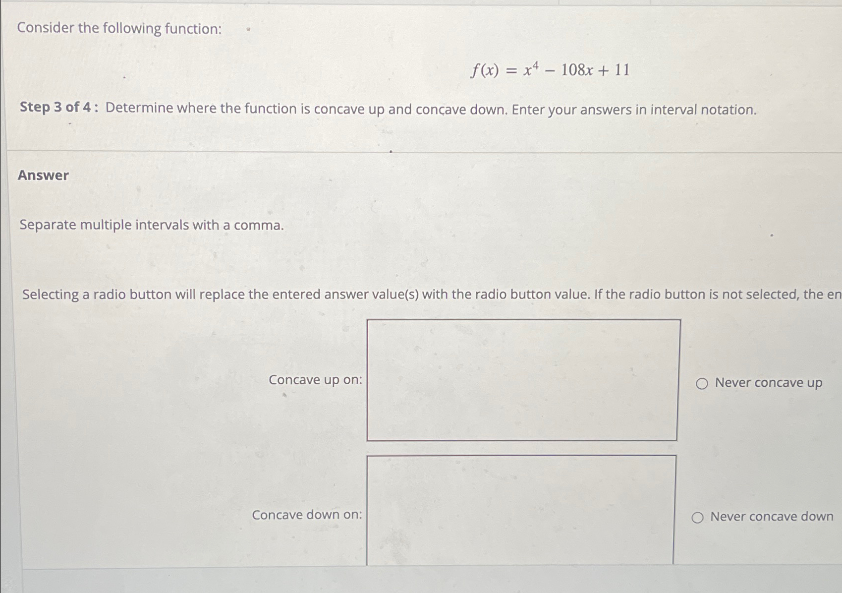 Solved Consider the following function:f(x)=x4-108x+11Step 3 | Chegg.com