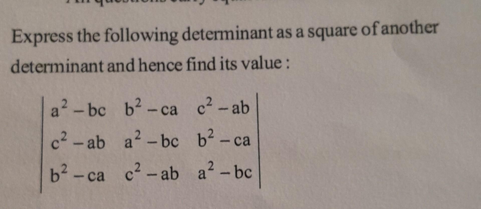 Solved Express the following determinant as a square of | Chegg.com