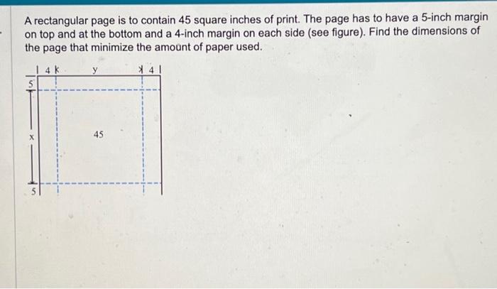 Solved A rectangular page is to contain 45 square inches of | Chegg.com
