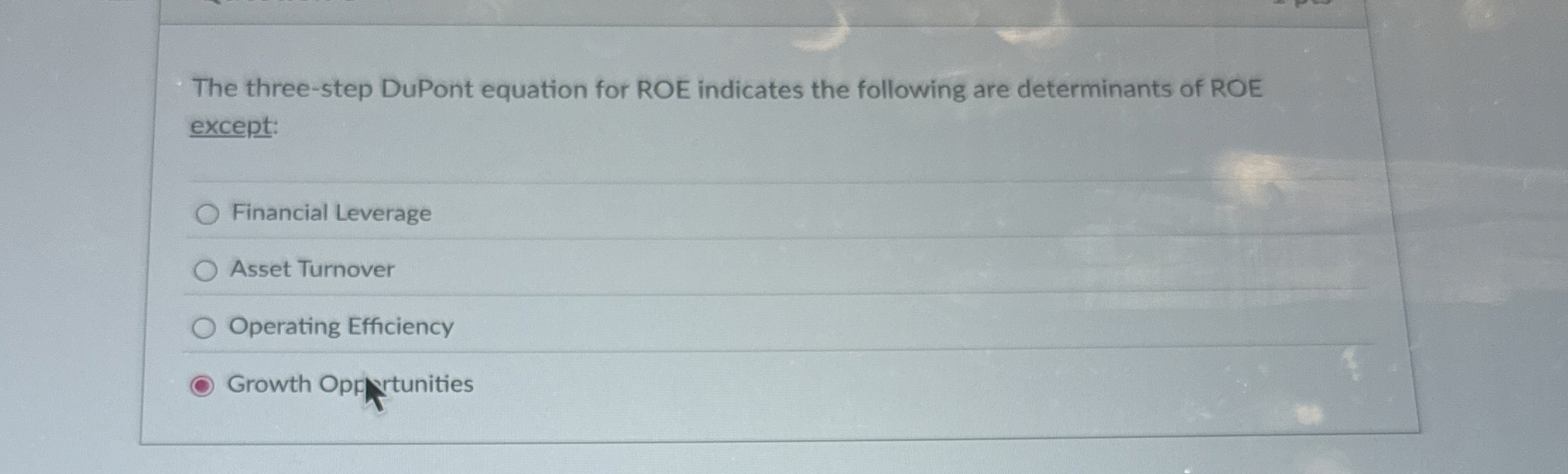 Solved The three-step DuPont equation for ROE indicates the | Chegg.com