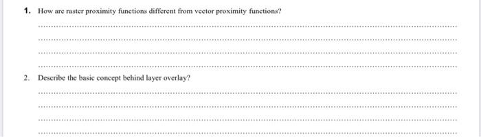 Solved 1. How are raster proximity functions different from | Chegg.com