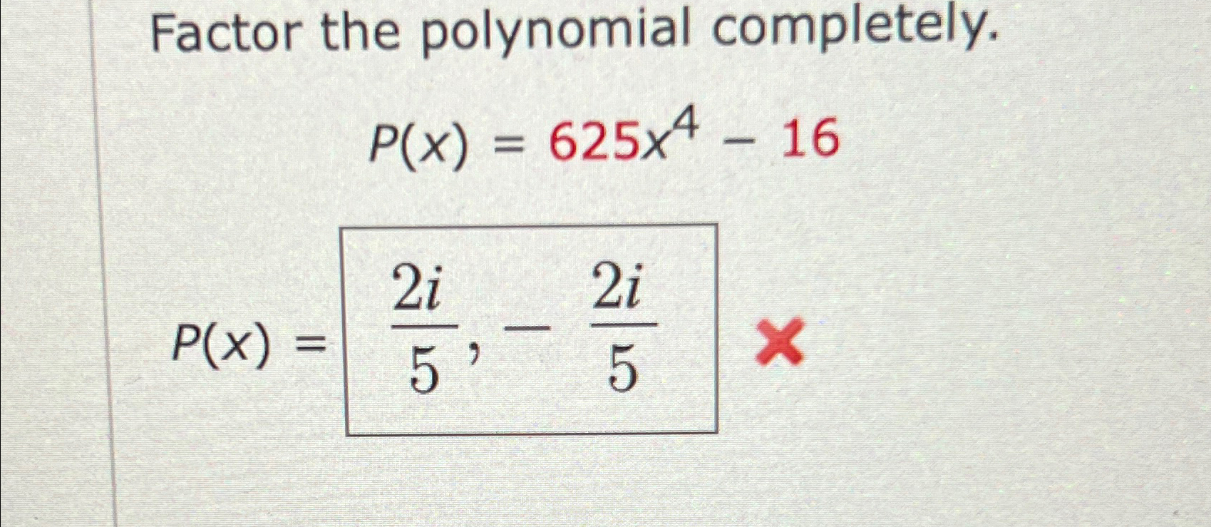 Solved Factor the polynomial | Chegg.com
