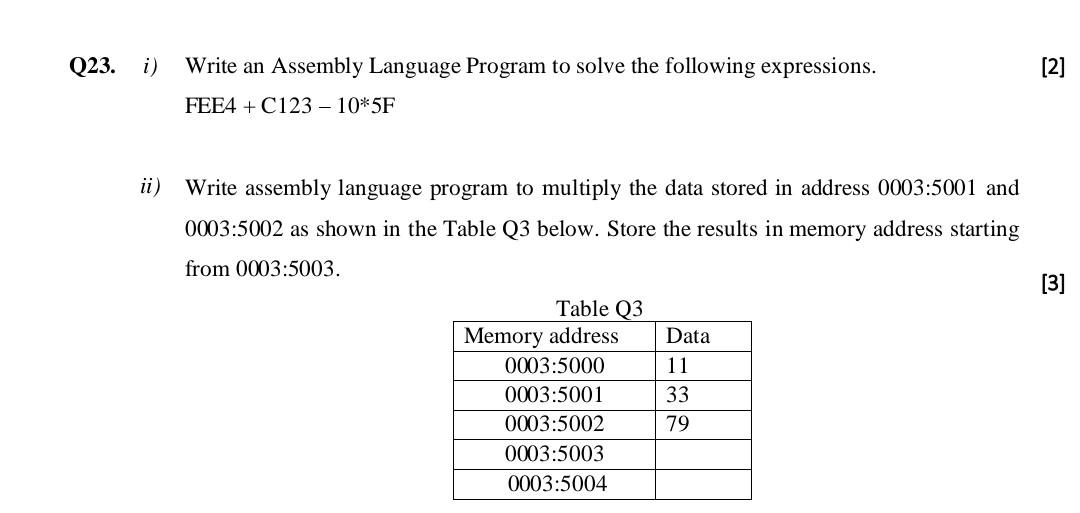 Solved Q23. i) [2] Write an Assembly Language Program to | Chegg.com