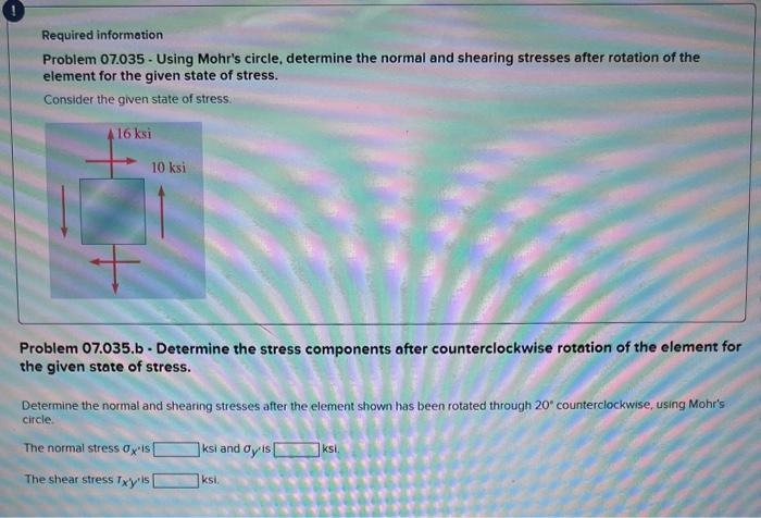 Solved Required information Problem 07.035 - Using Mohr's | Chegg.com