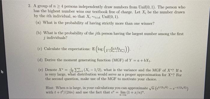 Solved 2. A group of n > 4 persons independently draw | Chegg.com