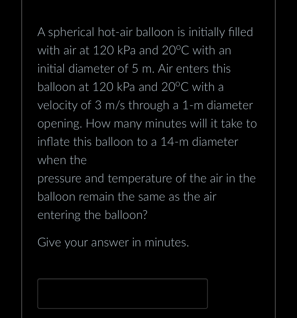 Solved by an EXPERT A spherical hot-air balloon is initially filled with | Chegg.com