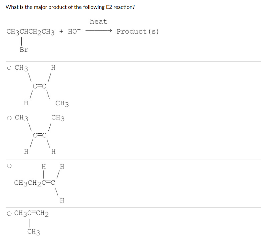 Solved What is the major product of the following E2 | Chegg.com