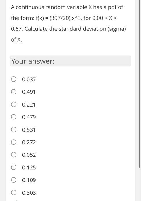 Solved A continuous random variable X has a pdf of the form: | Chegg.com