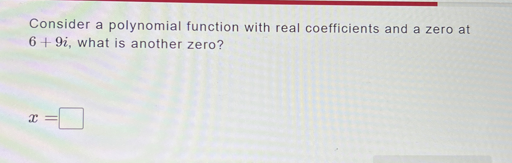 Solved Consider a polynomial function with real coefficients | Chegg.com