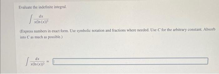 Solved Evaluate the indefinite integral. ∫x(ln(x))3dx | Chegg.com