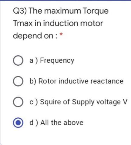 Solved Q3) The maximum Torque Tmax in induction motor depend | Chegg.com