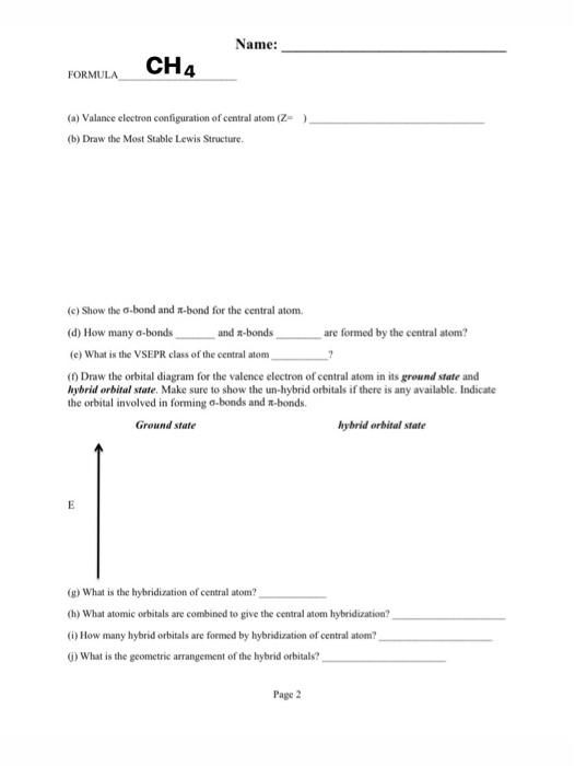 Solved Name: CH4 FORMULA (a) Valance electron configuration | Chegg.com