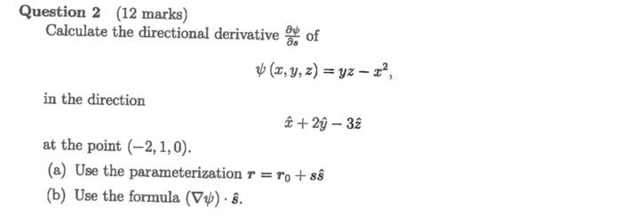Solved Question 2 (12 marks) Calculate the directional | Chegg.com