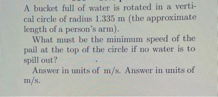 Solved A bucket full of water is rotated in a vertical | Chegg.com